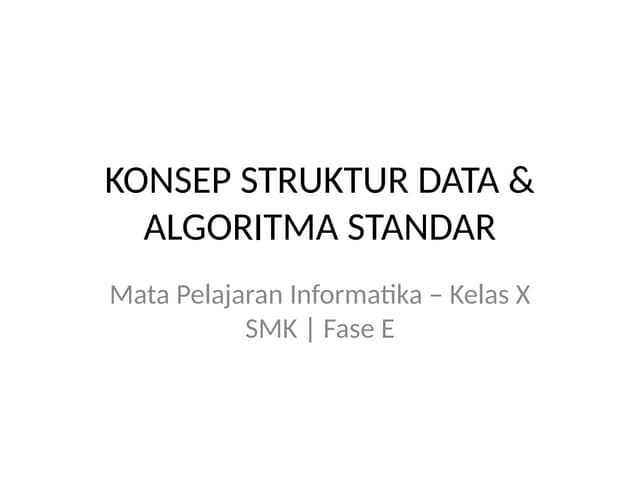 Pelajaran Informatika: Memahami Struktur Data | PPTX