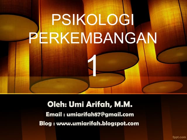 Pengantar psikologi perkembangan power point | PPTX