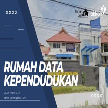 Rumah DataKu (Rumah Data Kependudukan) | PPTX