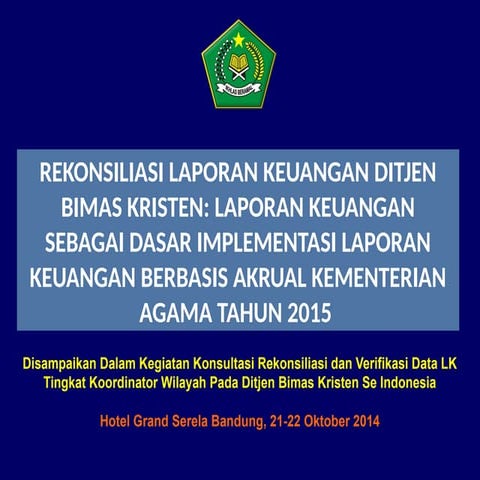 Materi Rekonsiliasi Ditjen Bimas Kristen 20-22 Okt 2014.pptx