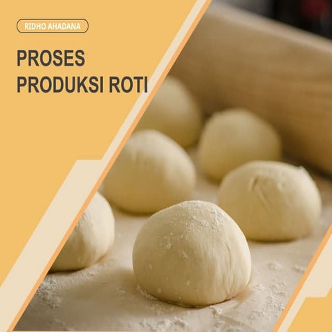 MATERI RIDHO AHADANA TENTANG PRODUKSI ROTI .pptx