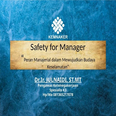 Materi Safety for Manager PERAN MANAJERIAL ALAM BUDAYA K3.pptx