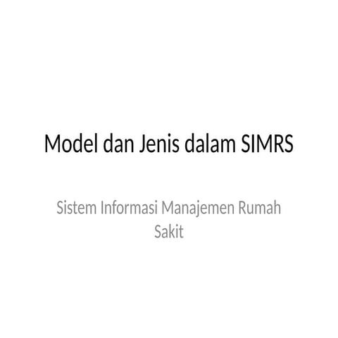 Materi_SIMRS (Sistem Informasi Manajemen Rumah Sakit) | PPT
