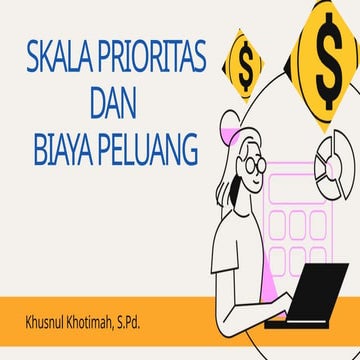 Materi Skala Prioritas dan Biaya Peluang.pptx