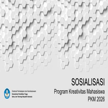 Sosialisasi Program Kreativitas Mahasiswa (PKM) 2026: Panduan, Tema ...