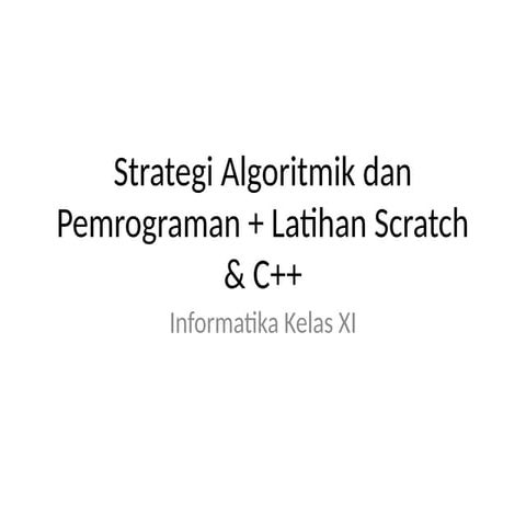 Materi_Strategi_Algoritmik_Pemrograman_Scratch_CPP.pptx