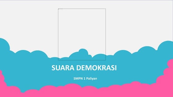 MATERI PROJEK P5 UNTUK SUARA DEMOKRASI.pptx