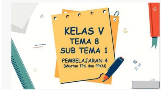 Materi Tema 8, Sub tema 2, Pembelajaran 1.pptx