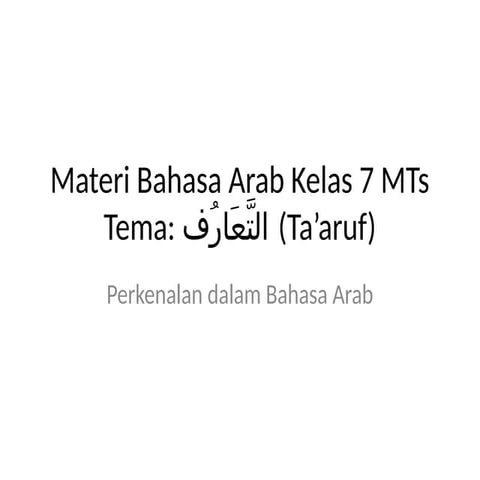 Materi Bahasa arab_Taaruf_Kelas_7_MTs.pptx