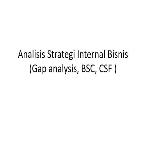 Materi tambahan_Analisis Strategi internal bisnis(CSF dan BSC).pdf