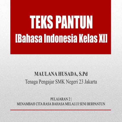 Materi Teks Pantun Bahasa Indonesia Kelas XI [K13] | PPTX
