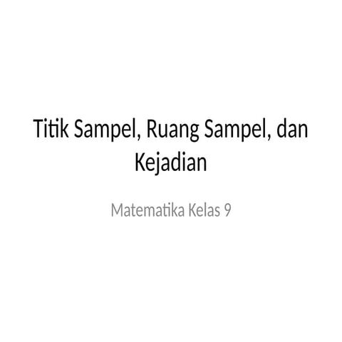 Materi_Titik_Sampel_Ruang_Sampel_Kejadian.pptx