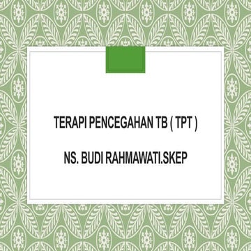 Materi tentang pengobatan pencegahan TPT.pdf