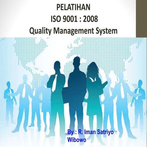 ISO 9001 : 2008 Quality Management System | PPTX