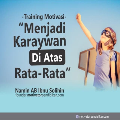 Materi training motivasi menjadi karywan di atas rata rata | PDF