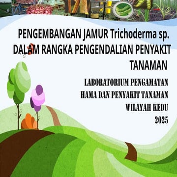Perbanyakan Trichoderma sebagai Agens Hayati | PPTX