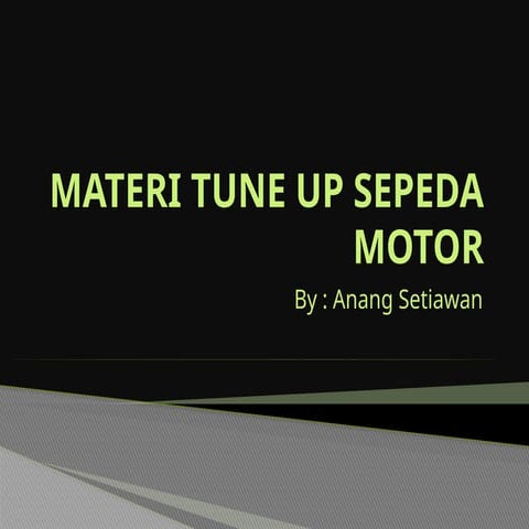 TuneUp Sepeda Motor Materi Dasar Otomotif.pptx