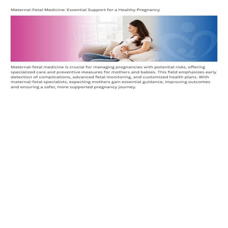 Maternal-Fetal Medicine Essential Support for a Healthy Pregnancy.pdf