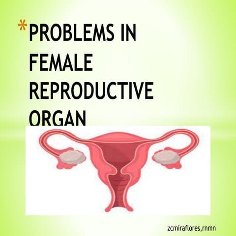 Problems in female reproductive organ and male reproductive organs | PDF