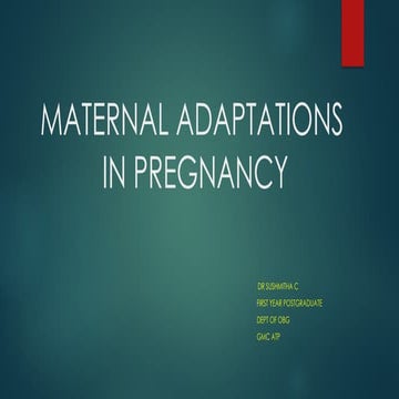 MATERNAL ADAPTATIONS IN PREGNANCY and iron metabolism in pregnancy.pptx