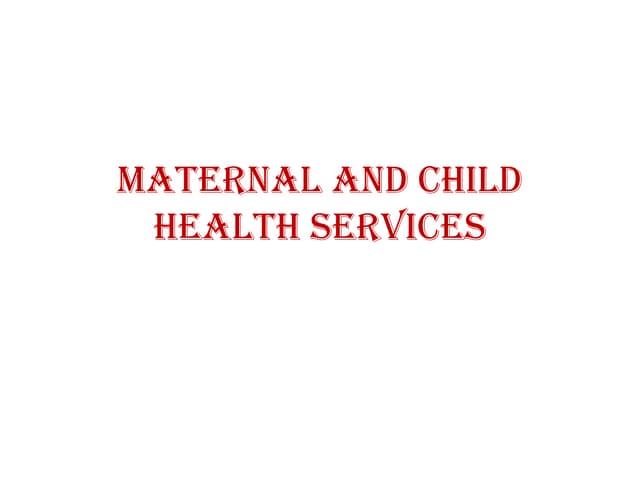 Maternal and child health programme | PPTX