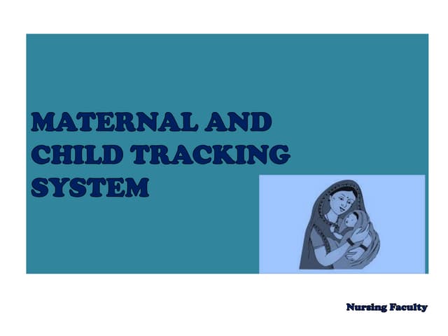 Mother and child tracking system | PPTX