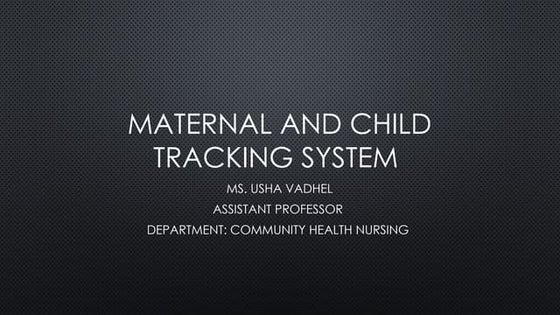 Mother and child tracking system | PPTX