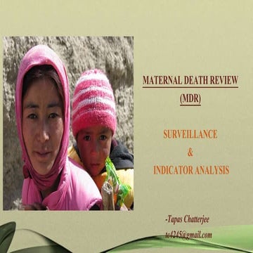 Maternal death review -surveillance and indicator analysis | PPTX