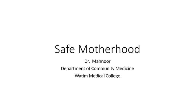 SAFE MOTHERHOOD.pptx