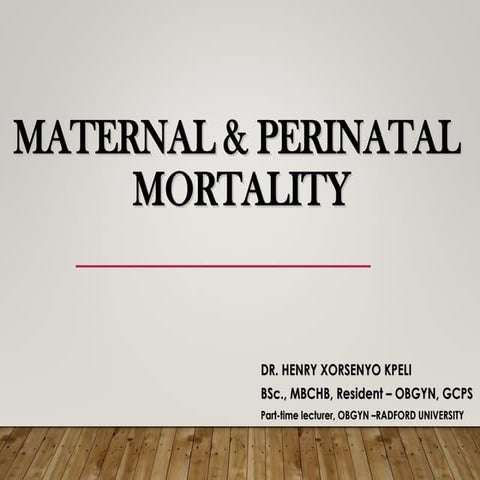 maternal n perinatal mortality - RADFORD.ppt