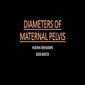 MATERNAL PELVIC DIAMETERS FINAL.pptx