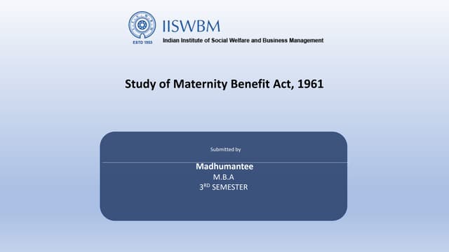 The Maternity Benefits Act, 1961 | PPT