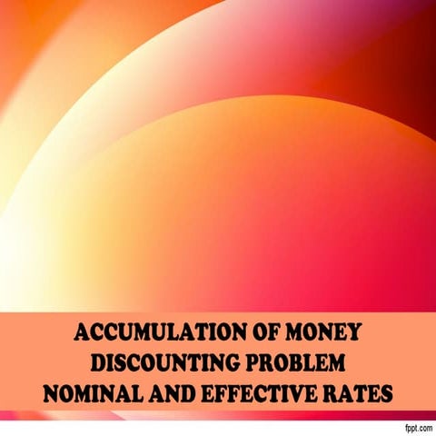 Accumulation of Money | PPT | Stocks and Bonds | Personal Investing