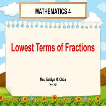 Math-4-Lowest-Terms- Quarter 3 - Grade 4.pptx