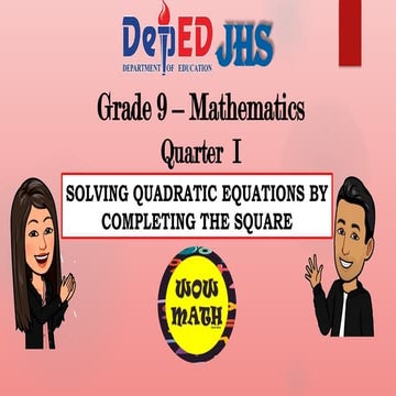 MATHEMATICS 9- COMPLETING THE SQUARE.pptx