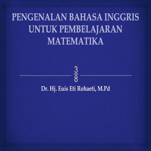 Mengenal Angka dalam Bahasa Inggris - Dr Hj Euis Eti Rohaeti M Pd | PPTX