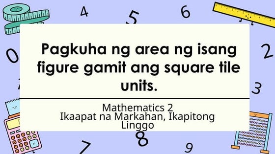 4thGrading_Math_Module11_finds the area of a given figure using square ...