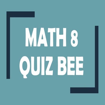 Math Grade 8 Quiz Bee for Middle School Students | PPTX
