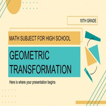 math-subject-for-high-school-10th-grade-geometric-transformations.pptx