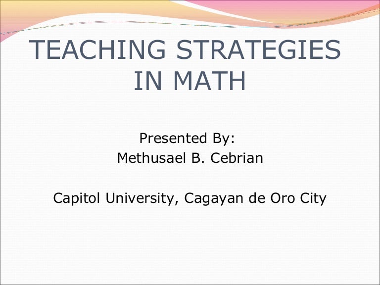 Math Teaching Strategies Presentation math-teaching-strategies-presentation