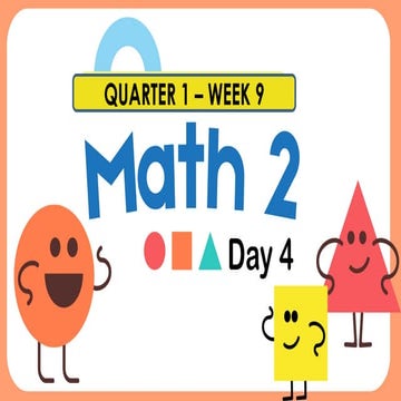 MATH 2-Q1-Week9-Day 4.pptx QUARTER 2 LESSON IN MATH GRADE 2 | PPTX