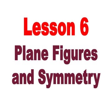 Math 3rdQ Lesson 6 and 7 - Planes, Figures, Symmetry, Straight and ...