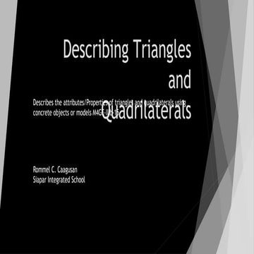 MATH 4 PPT Q3 - Describing Triangles and Quadrilaterals.pptx.pptx