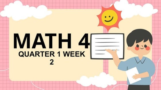 Math 4-Q2 Week 1.pptx | Education