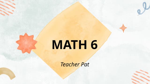 Math 6 Grade 6 1st Quarter Lesson 1 | PPTX
