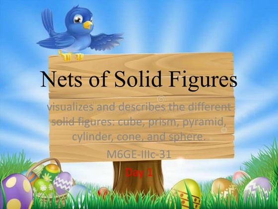 Math 6 - Solid Figures and Nets of Solid Figures.ppsx