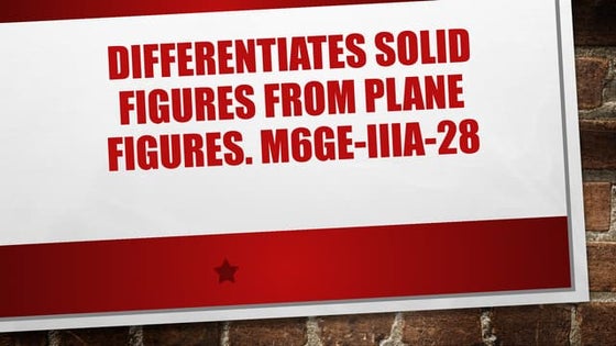 MATH 5 PPT Q3 W5 - Lesson 69 - Visualizes And Describes Solid Figures.ppt