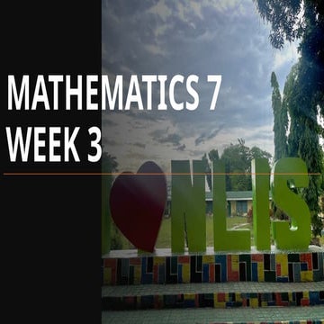 PRESENTATION FOR MATH 7 -WEEK 3-4 FROM LEARNING EXEMPLAR.pptx