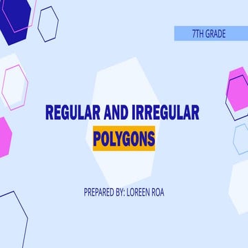 PROPERTIES OF REGULAR AND IRREGULAR POLYGONS.pptx