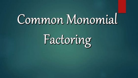 Factoring the Common Monomial Factor Worksheet | PDF